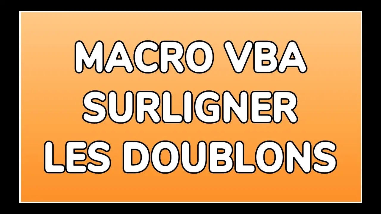 Macro VBA: Surligner les doublons - Formule Excel Macro VBA: Surligner les doublons - Formule Excel